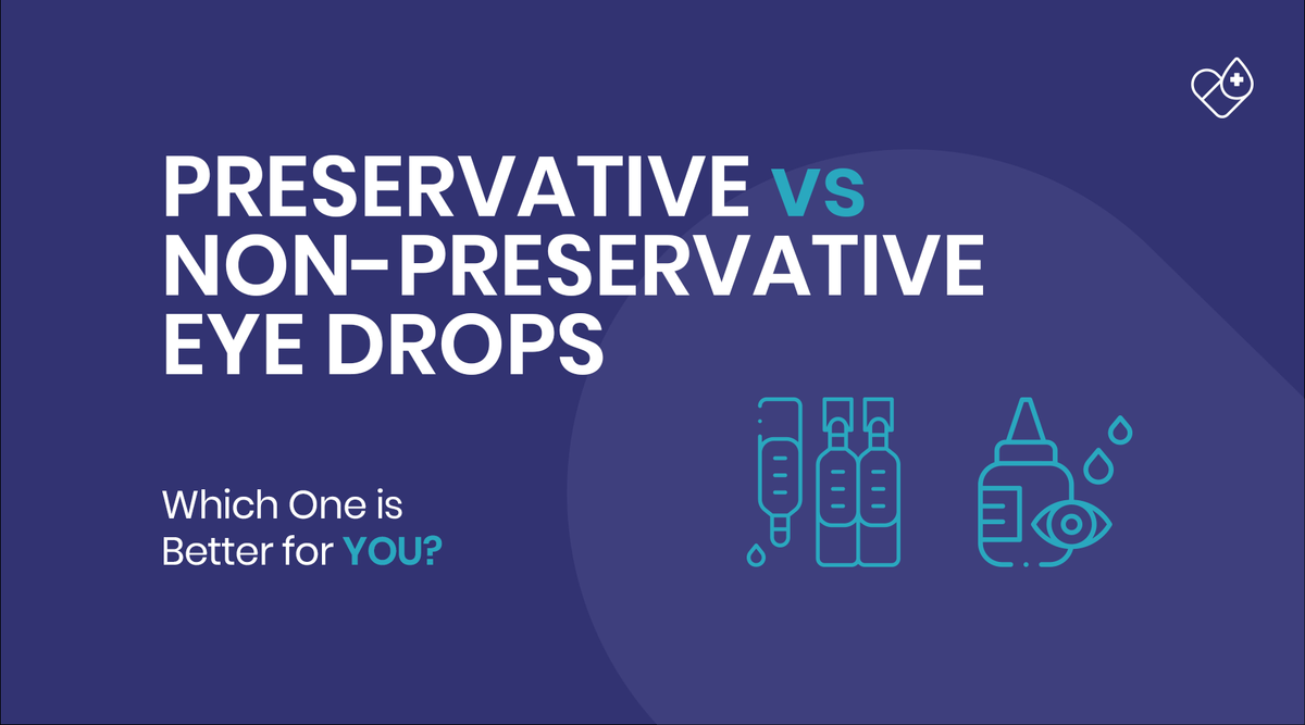 Difference Between Preservative-Free and Preserved Eye Drops